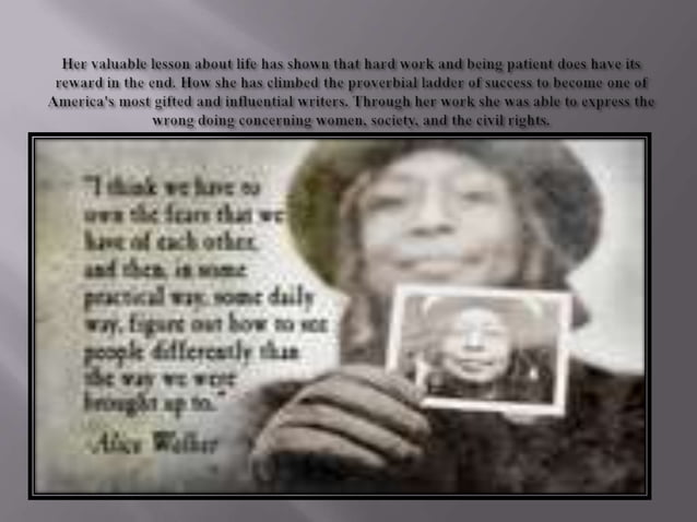 Powerpoint slides of alice walker | PPTX | Debated Sensitive Social Issues | Sensitive Topics