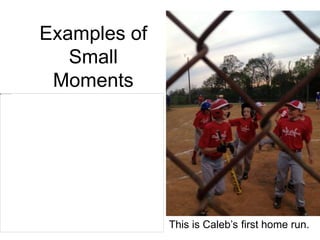 Powerpoint Small Moments | PPT