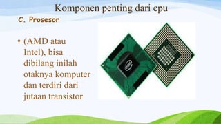 Ppt komponen komputer - sri paramudita x ad2 | PPTX