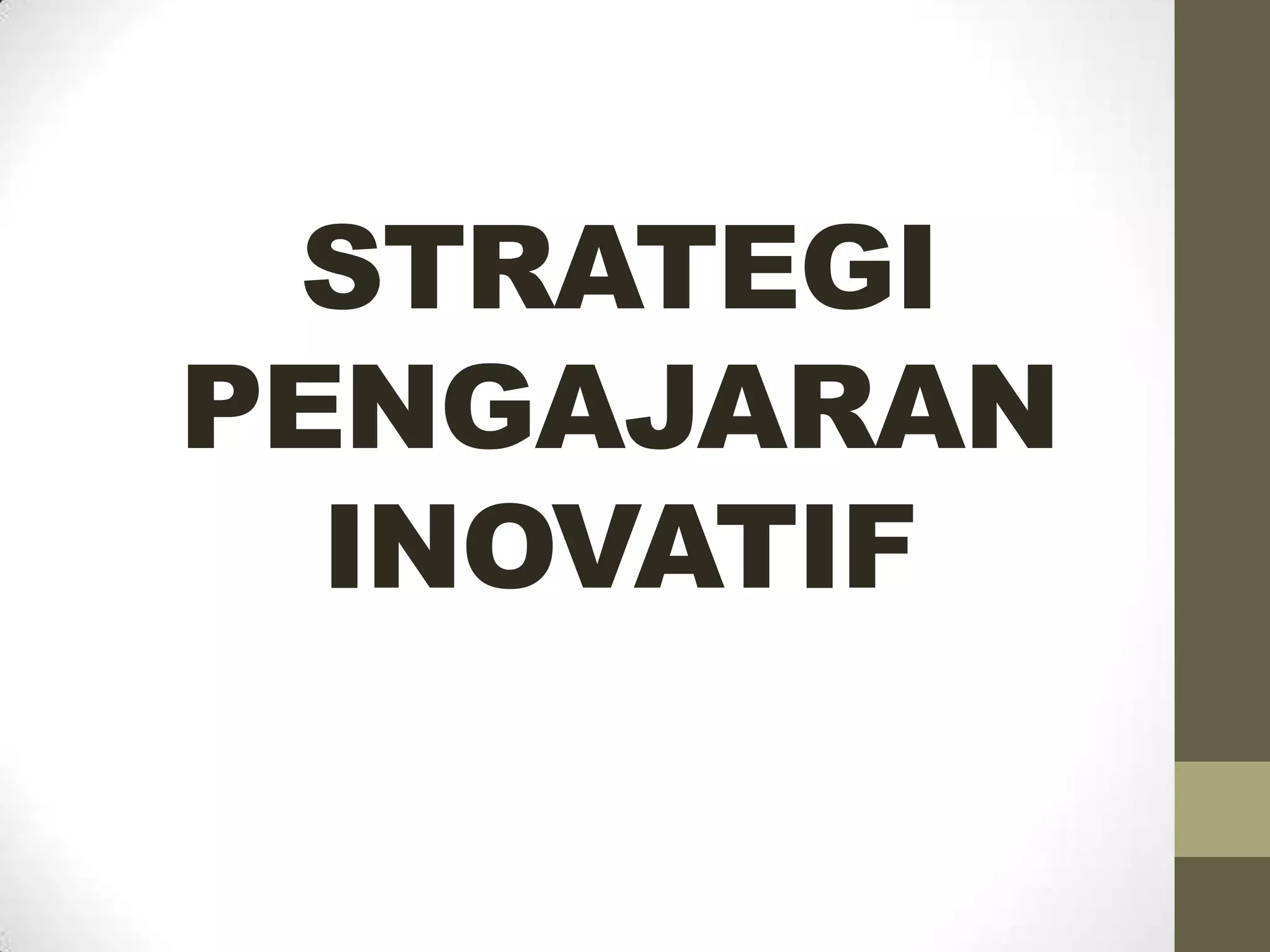 Power point strategi pengajaran inovatif | PPTX