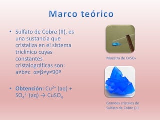 Cristalización Sulfato de Cobre (II) | PPTX
