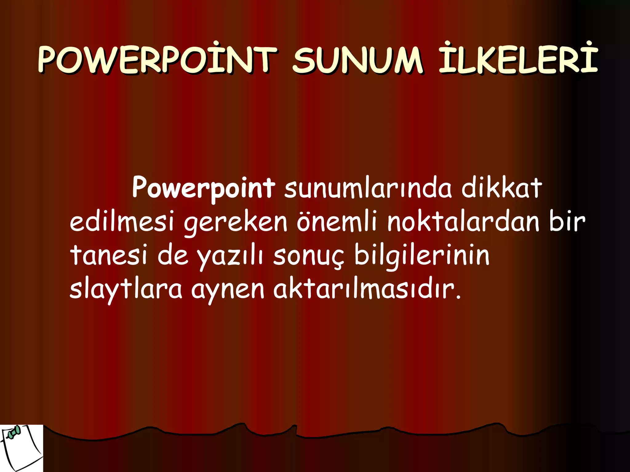 Power point sunum_ilkeleri | PPT