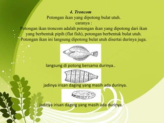 tehnik tehnik pemotongan bahan makanan hewani (ayam dan ikan) | PPTX
