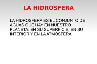 Power point tema 6 : la hidrosfera | ODP