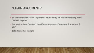 PowerPoint Textbook. Analyzing more complex arguments part 2. Chain arguments, arguments with ...