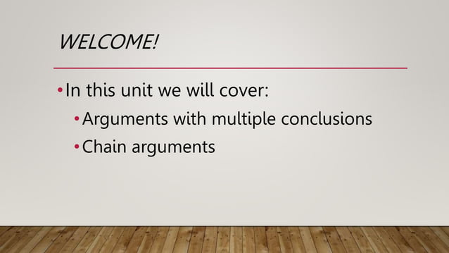 PowerPoint Textbook. Analyzing more complex arguments part 2. Chain arguments, arguments with ...