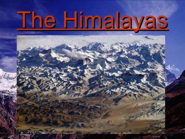 Powerpoint the himalayas | PPT