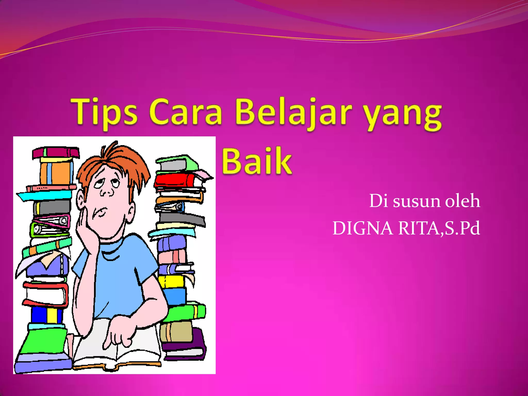 Power point tips cara belajar yang baik | PPTX
