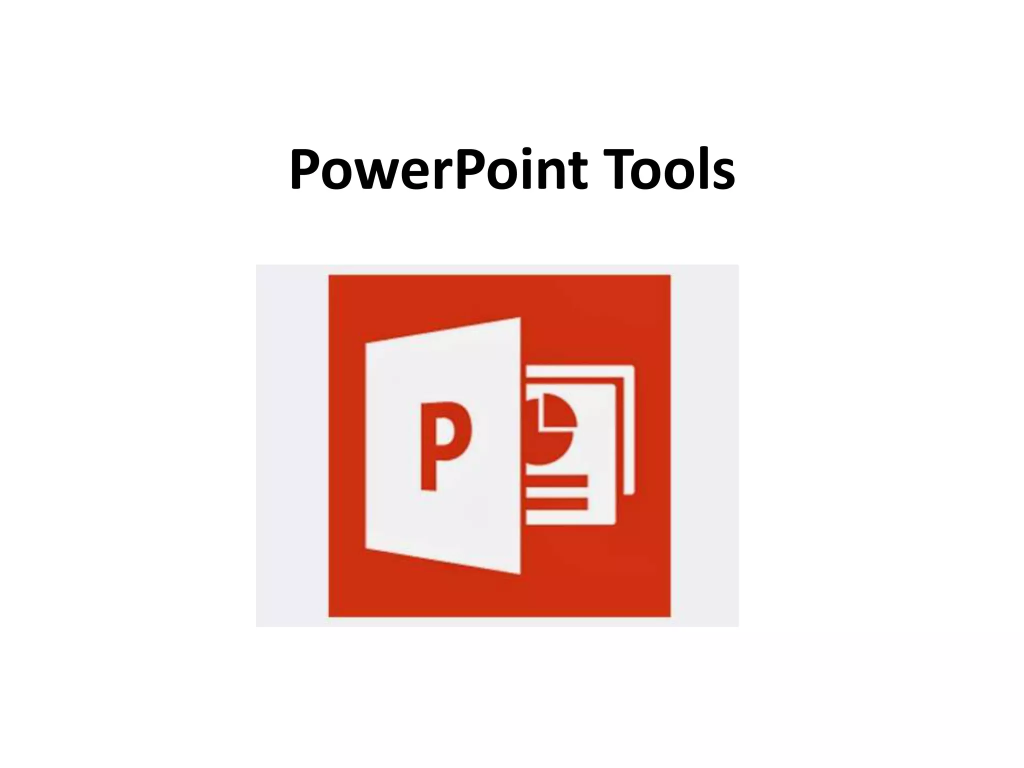 Power point tools | PPTX