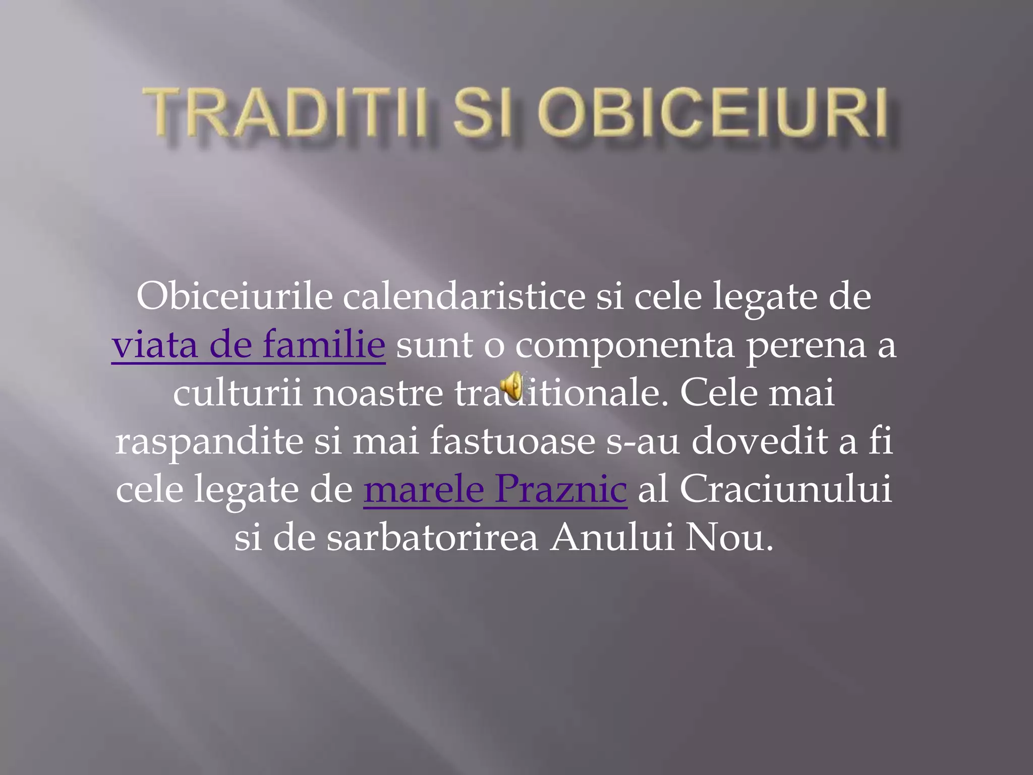 Traditii Si Obiceiuri | PPT