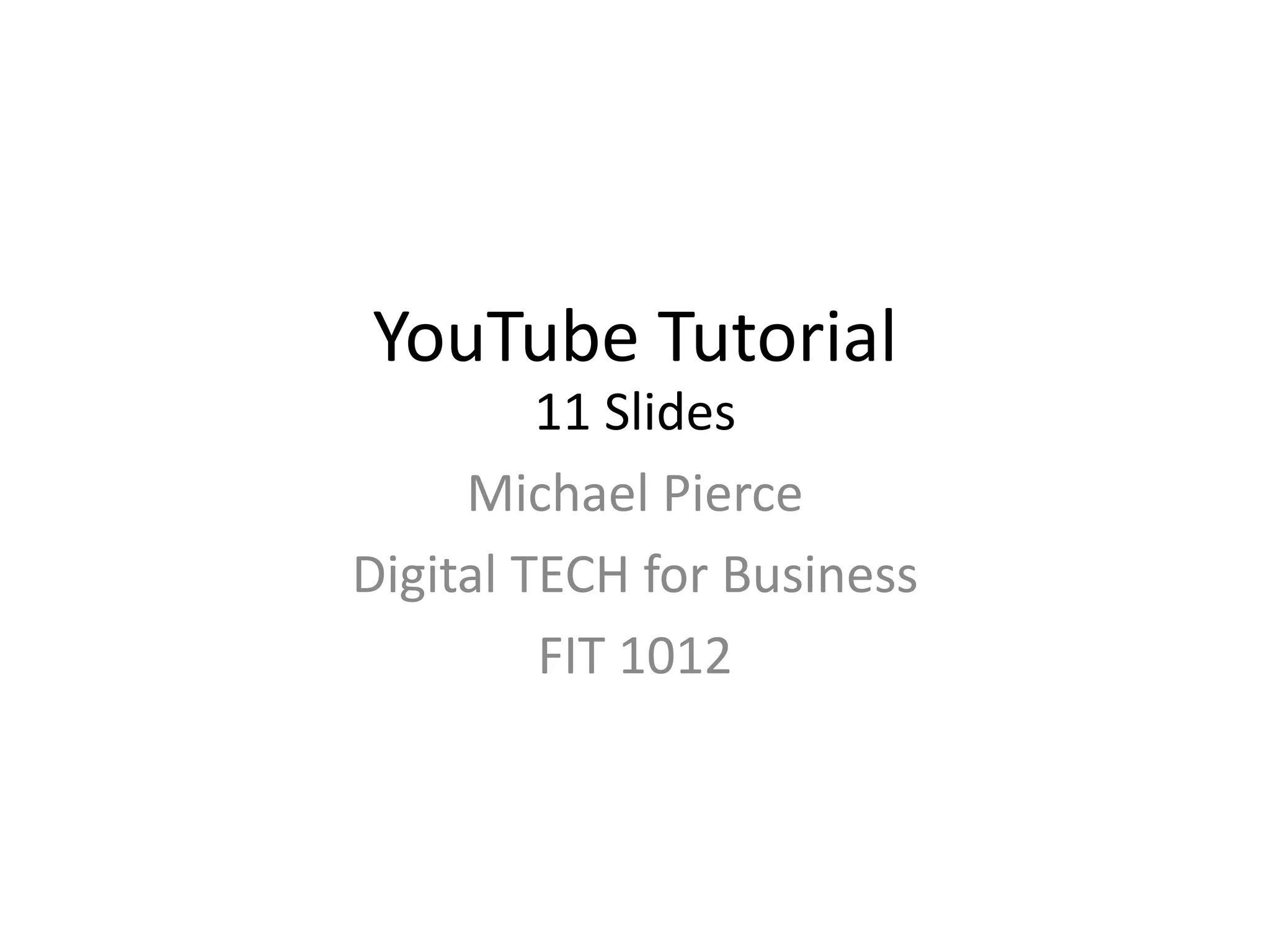 Powerpoint tutorial FIT 1012 Michael Pierce | PPTX | Video Software | Computer Software and ...