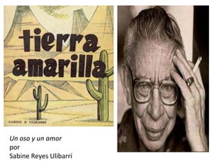 Un oso y un amor: Vocabulario y temas | PPTX