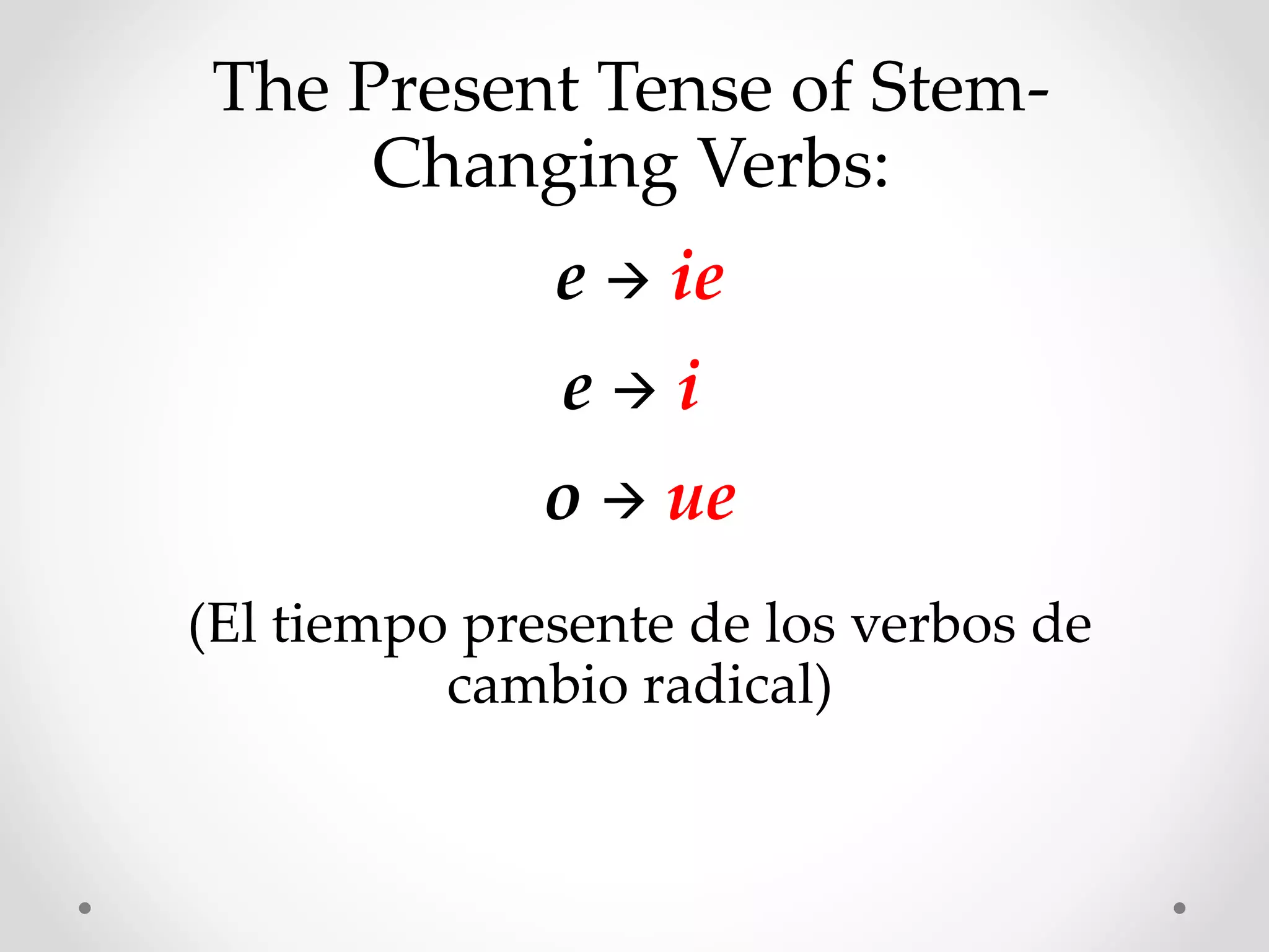 Powerpoint ~ verbos radicales | PPT