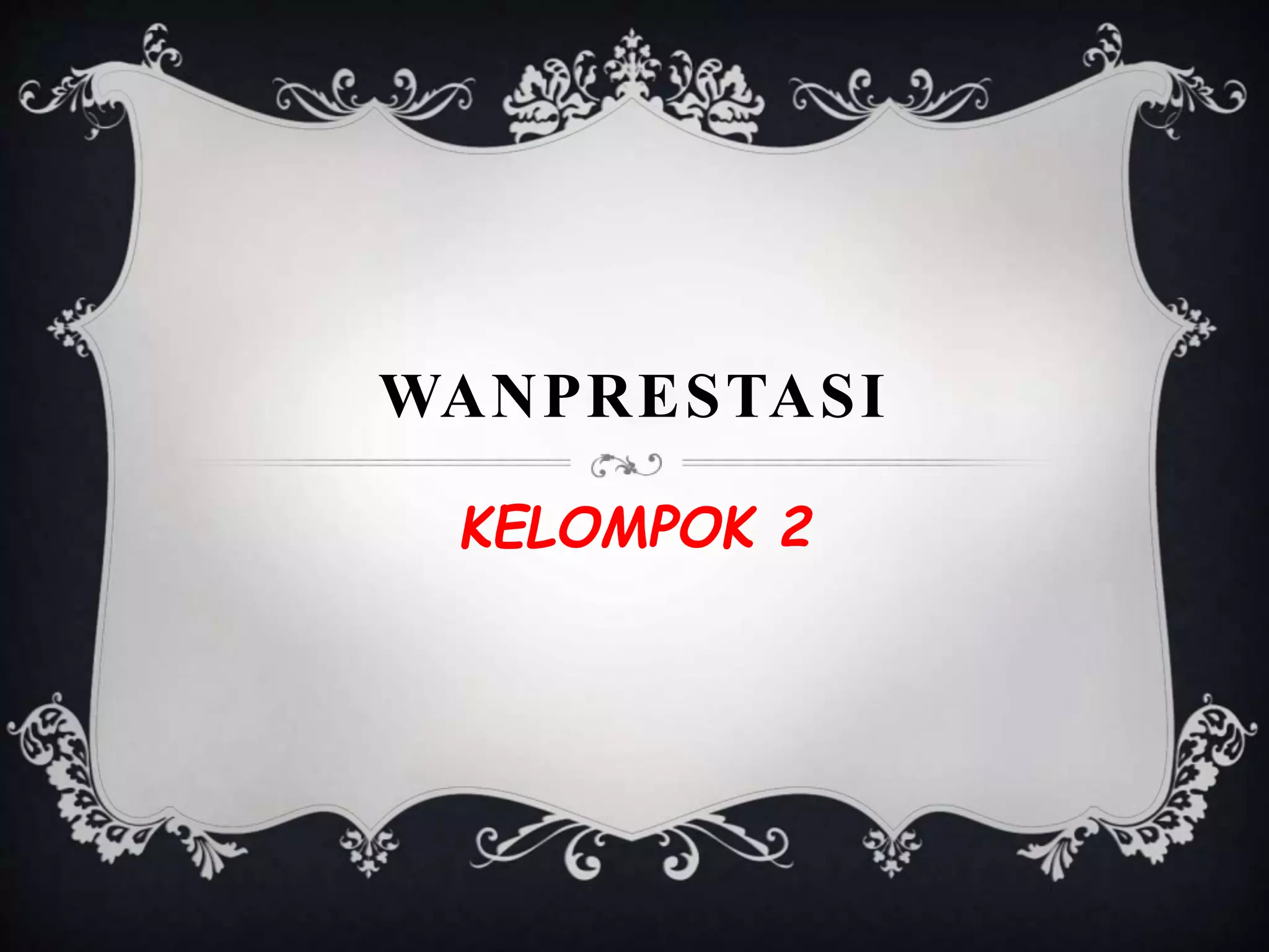 powerpoint WANPRESTASI.pptx