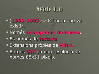 Power point webs 1.0, 2.0, 3.0(present.) | PPT