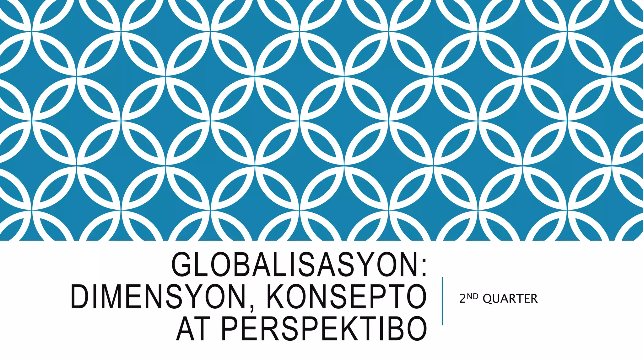Powerpoint_week_1_Globalisasyon.pptx
