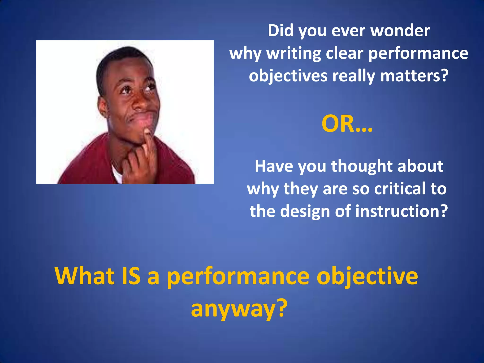 Power point, why writing clear performance objectives matters and how ...