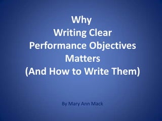 Power point, why writing clear performance objectives matters and how ...