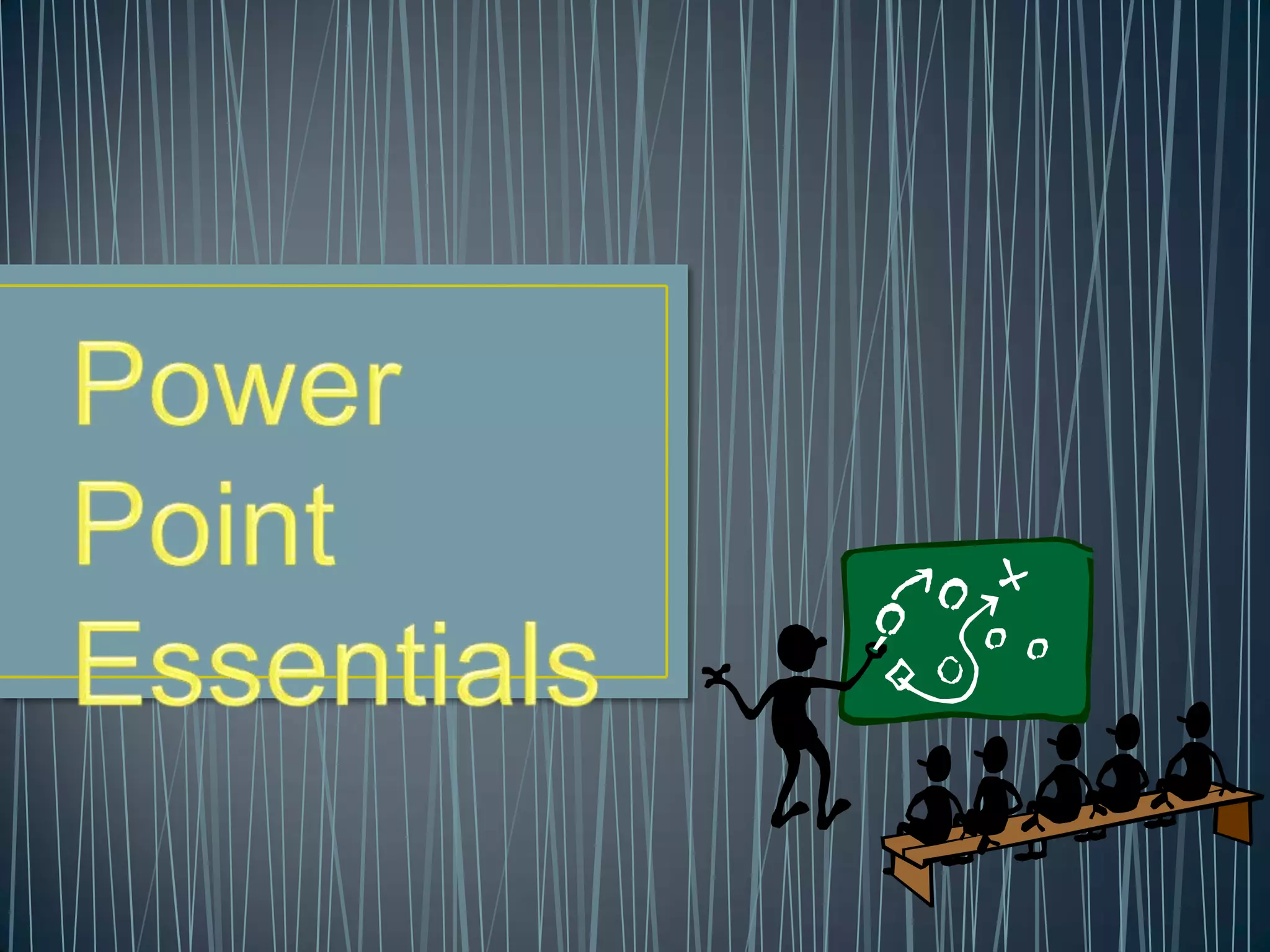 Power pont essentials | PPTX