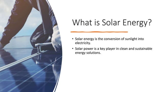 Presentation about Generation of Electricity using Solar Energy | PPTX