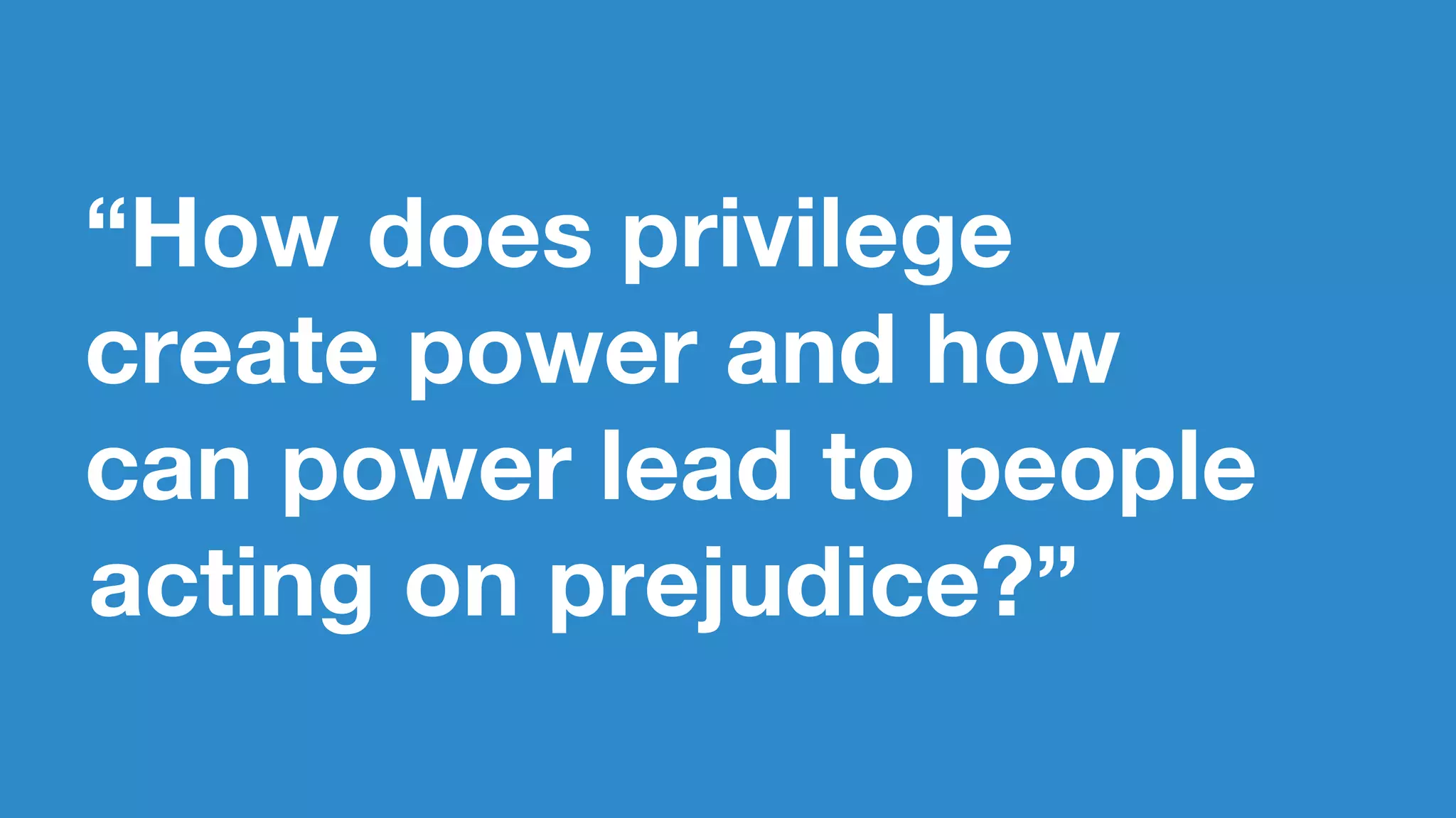 Power, Privilege and Prejudice | PPTX