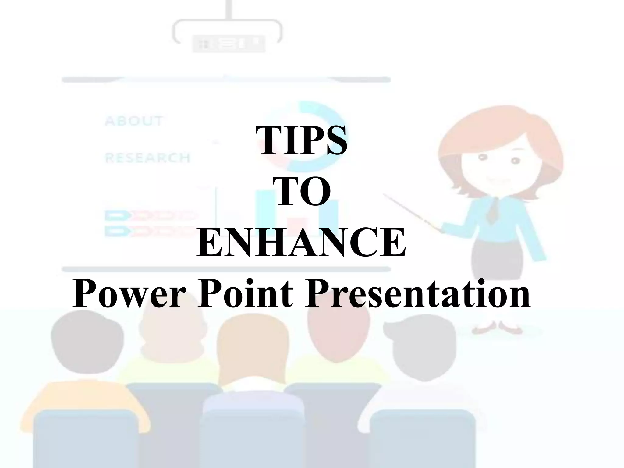 Tips to enhance PPT skills | PPTX