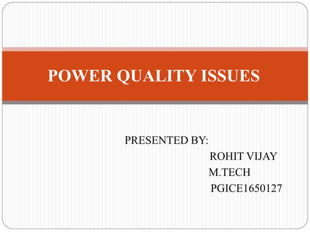 POWER QUALITY ISSUES (POWER SYSTEM AND POWER ELECTRONICS) | PPT