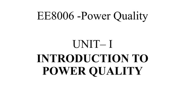 power quality voltage fluctuation UNIT - I.pptx
