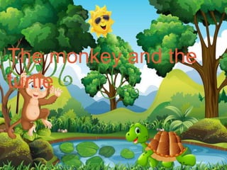 The monkey and the Turtle | PPTX
