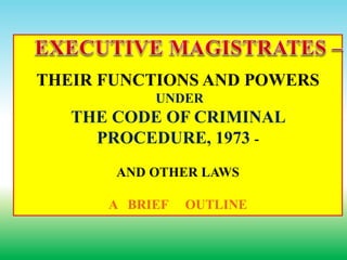 Powers and duties of executive magistrates | PPTX