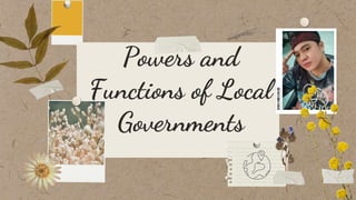 Powers and functions of local governments | PPTX