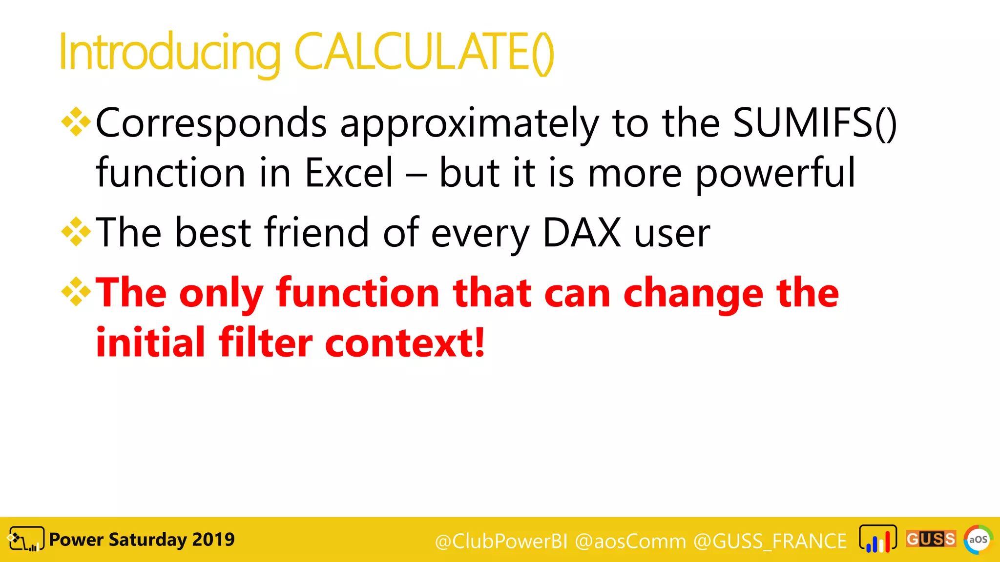 Power Saturday 2019 C4 - CALCULATE the Swiss Army Knife in DAX | PPT