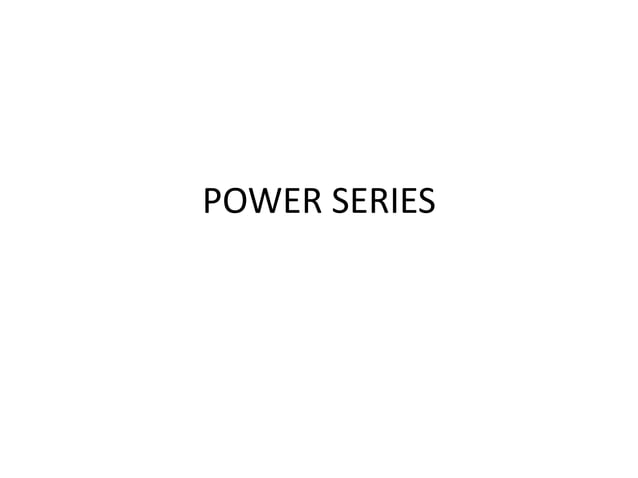 Power series | PPTX