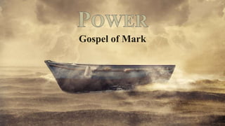 Gospel of Mark: Power | PPTX