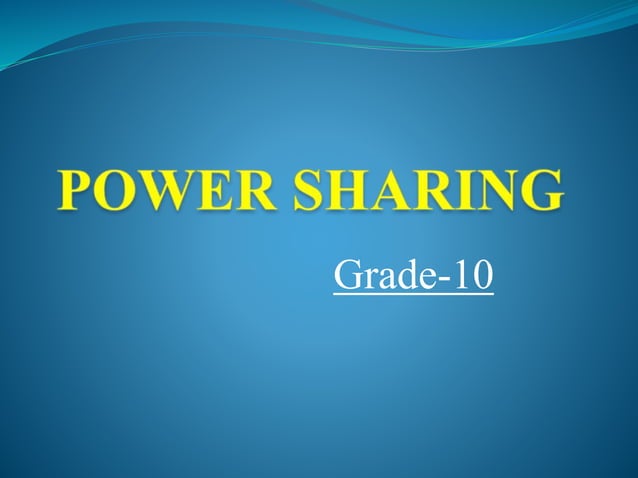 Power sharing-Grade 10 | PPTX