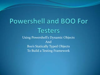 Powershell And B O O For Testers | PPTX | Programming Languages | Computing