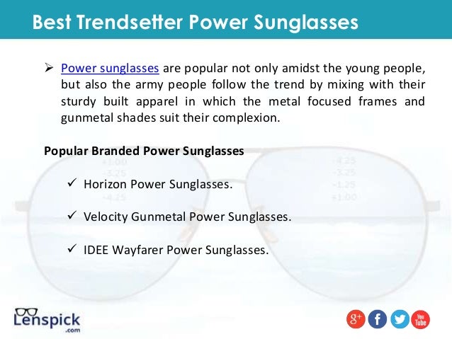 Everything About Power Sunglasses