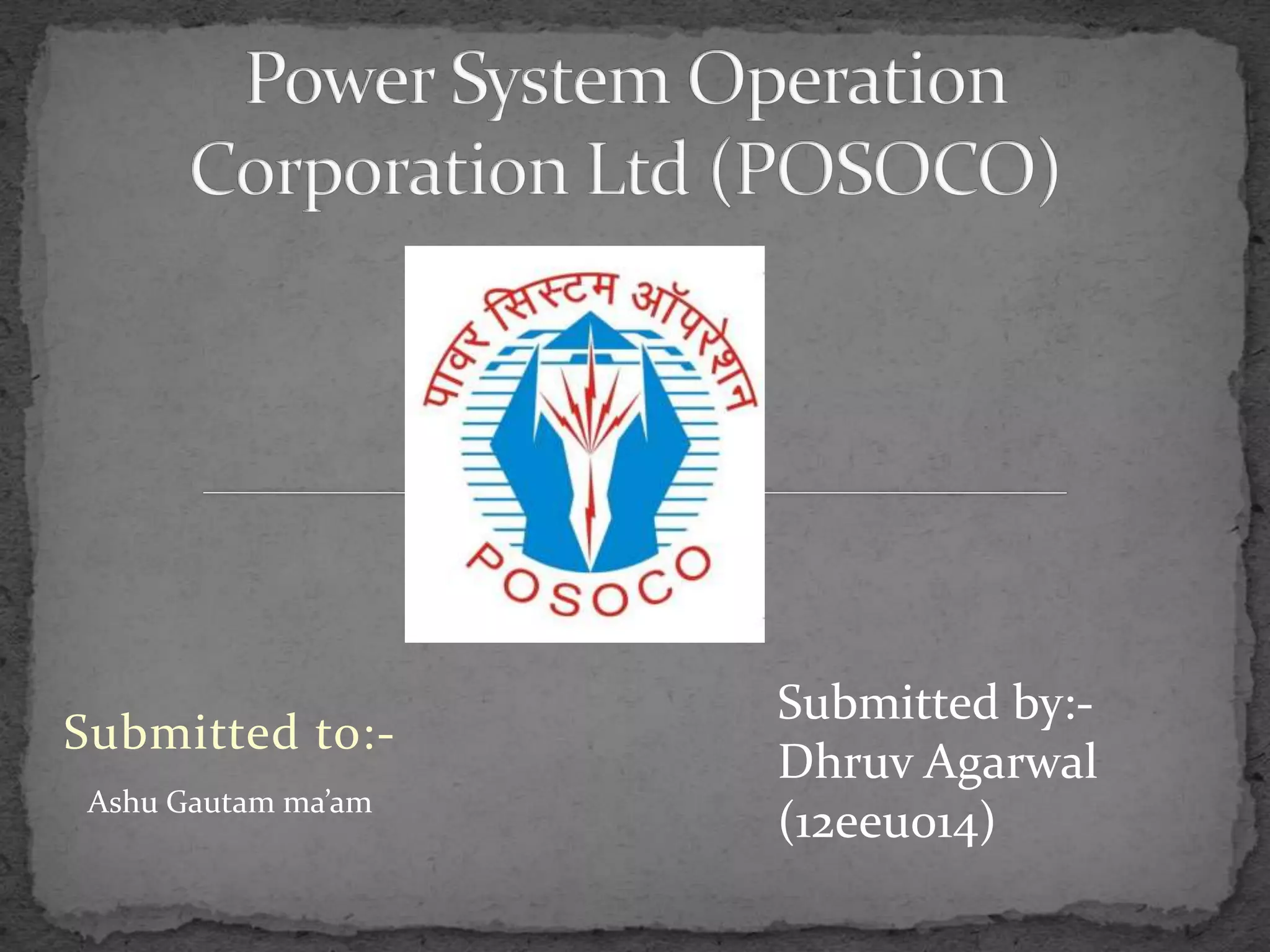 Power system operation corporation ltd (posoco) | PPTX