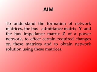 Power System Simulation Lab (Formation of Y-Bus & Z-Bus Matrix) | PPT