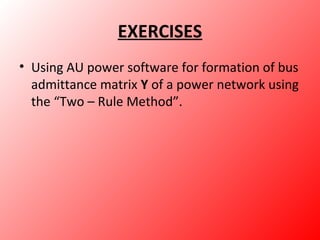Power System Simulation Lab (Formation of Y-Bus & Z-Bus Matrix) | PPT