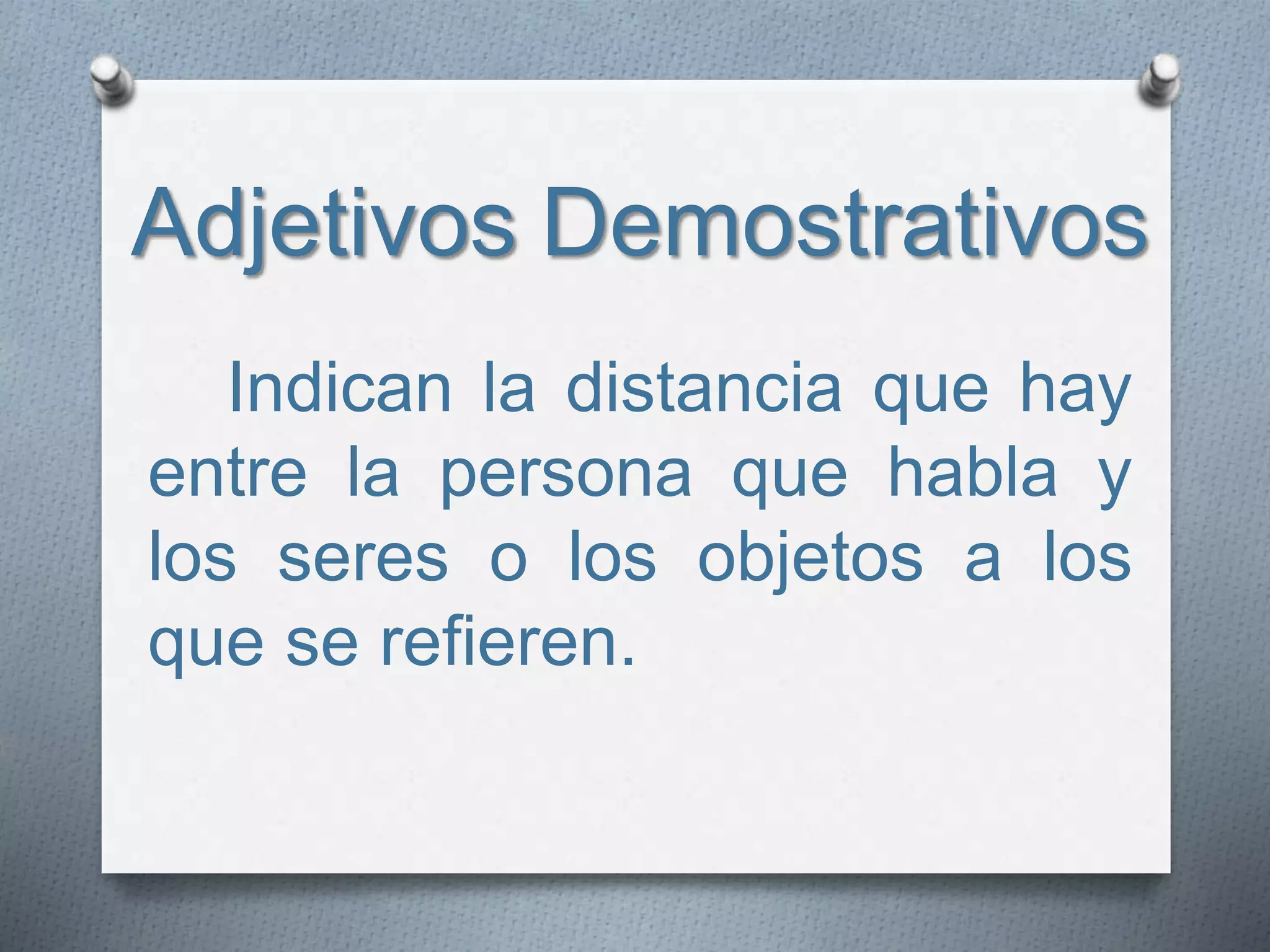 Adjetivos demostrativos, posesivos y superlativos | PPTX