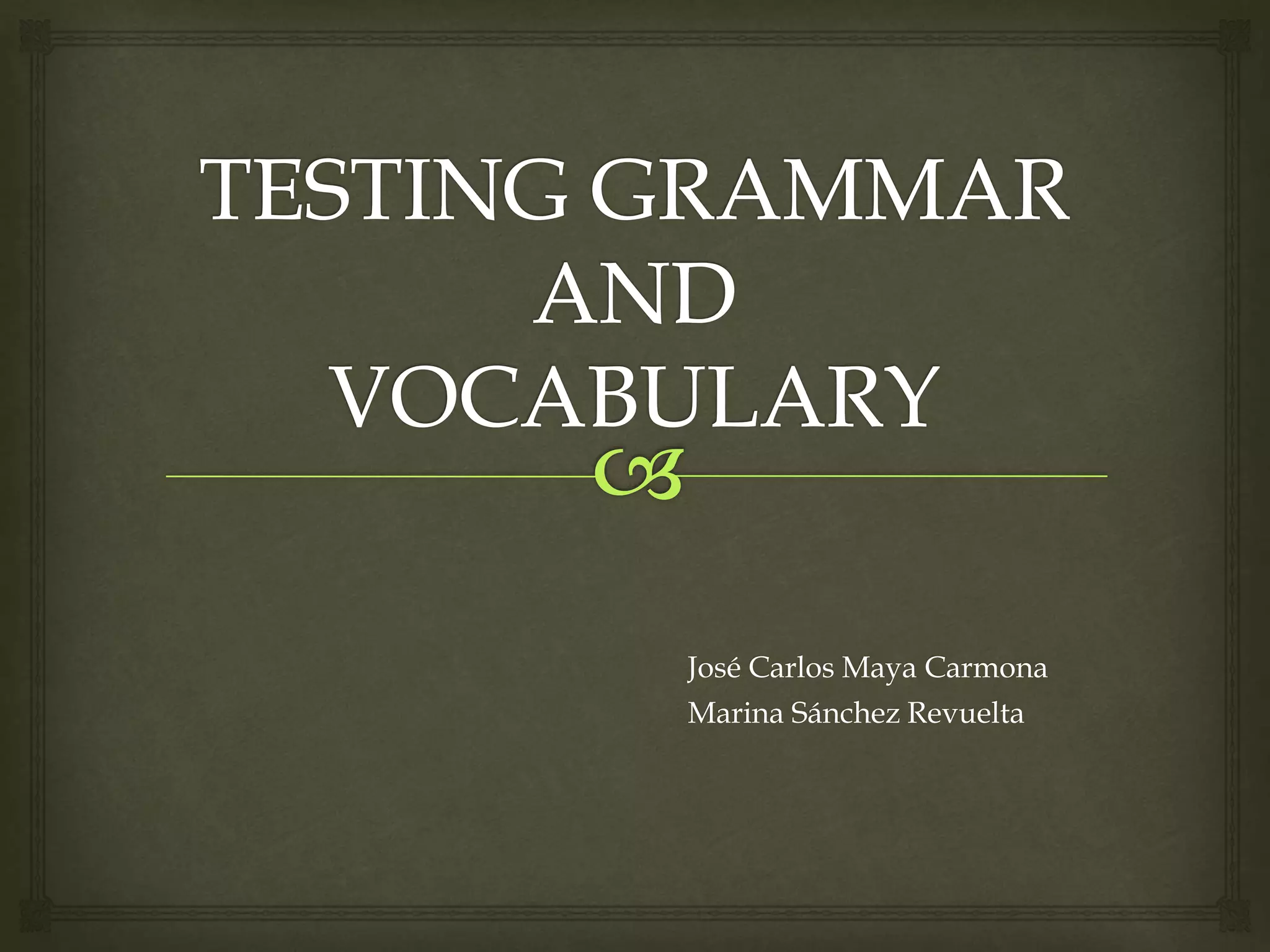 Testing grammar and vocabulary | PPTX