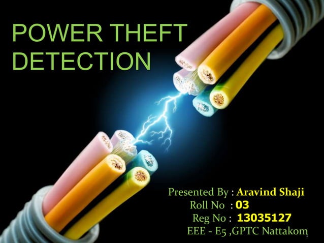 Power theft detection | PPTX | Gas and Electric | Home Utilities