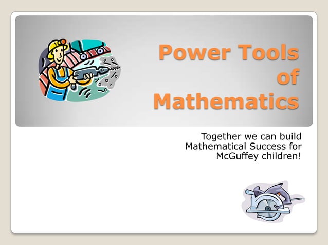 Power tools of mathematics | PPT