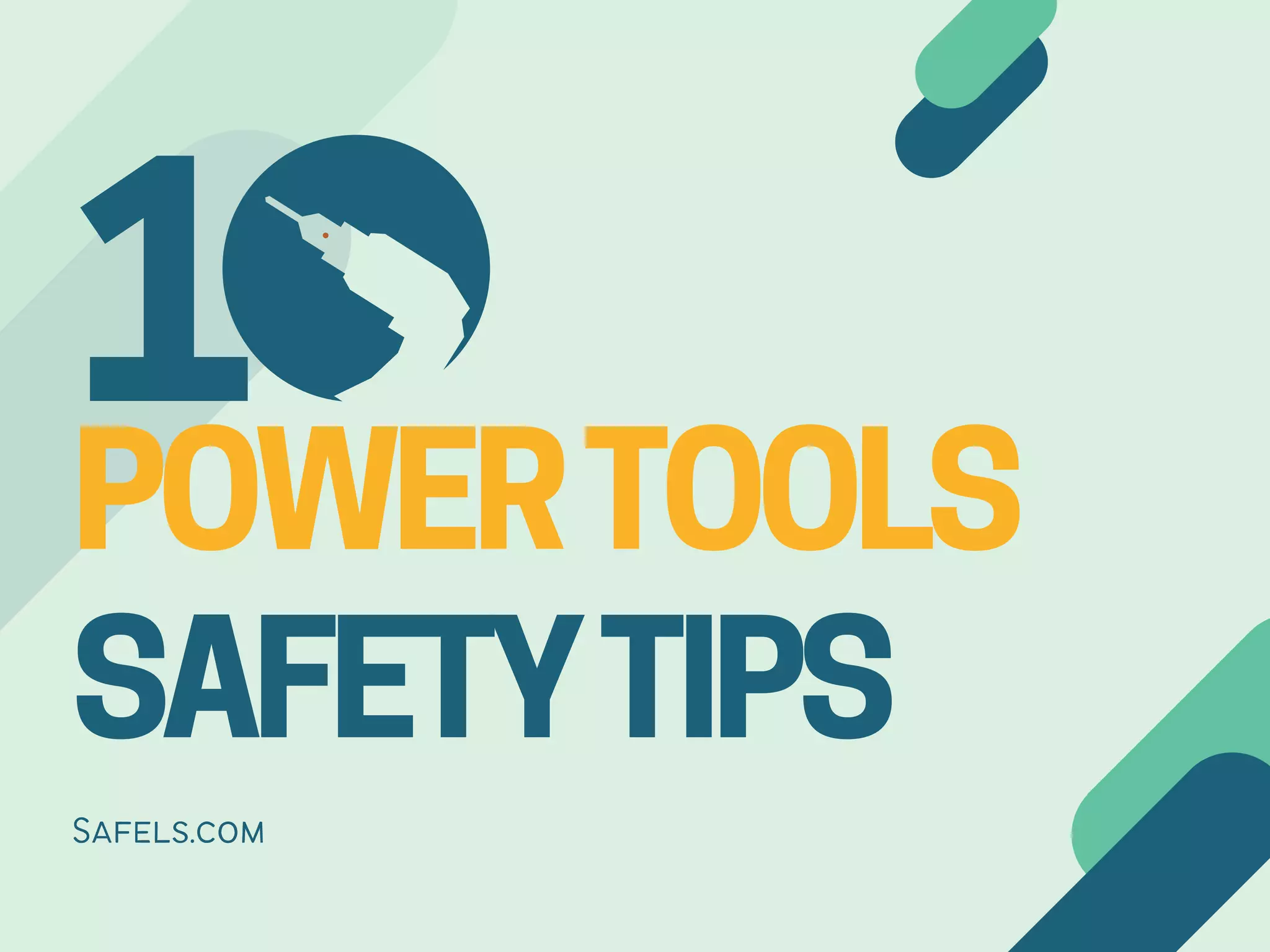 Top 10 Practicable Power Tools Safety Tips | PPT