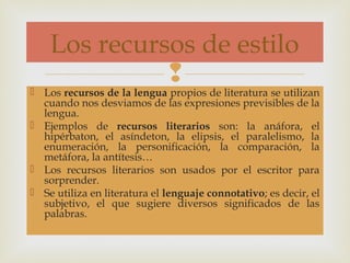 El lenguaje literario y los recursos de estilo | PPT
