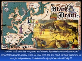 Maritime Trade Routes between A Coruña and Flanders | PPT