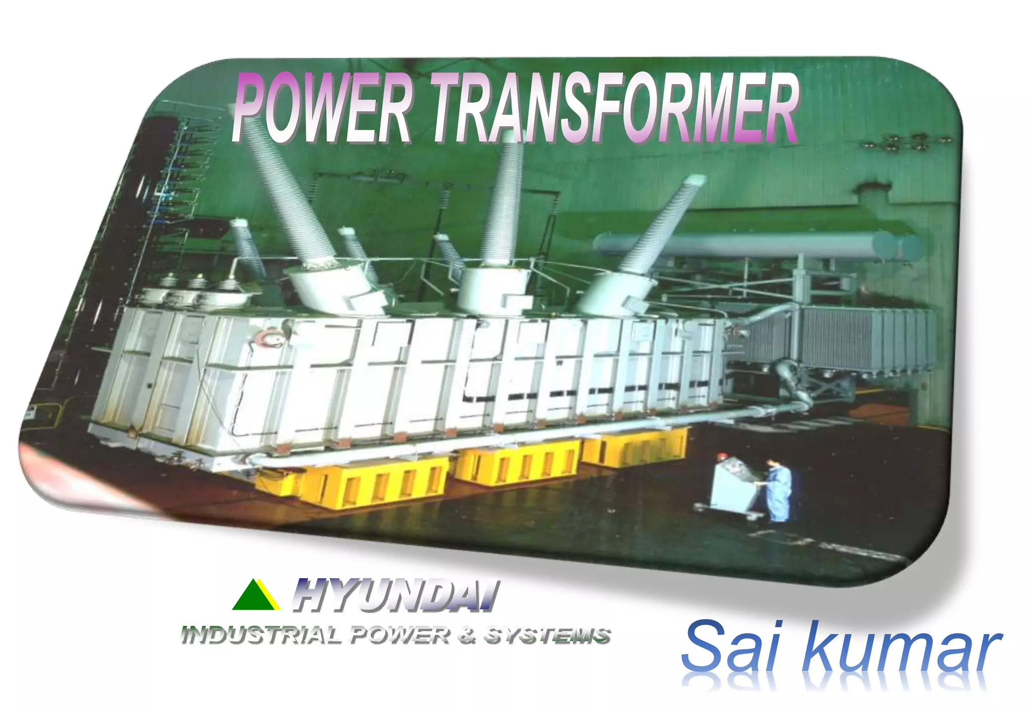 Power transformer manufacturing process and testing | PPTX