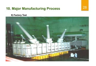 Power transformer manufacturing process and testing | PPTX