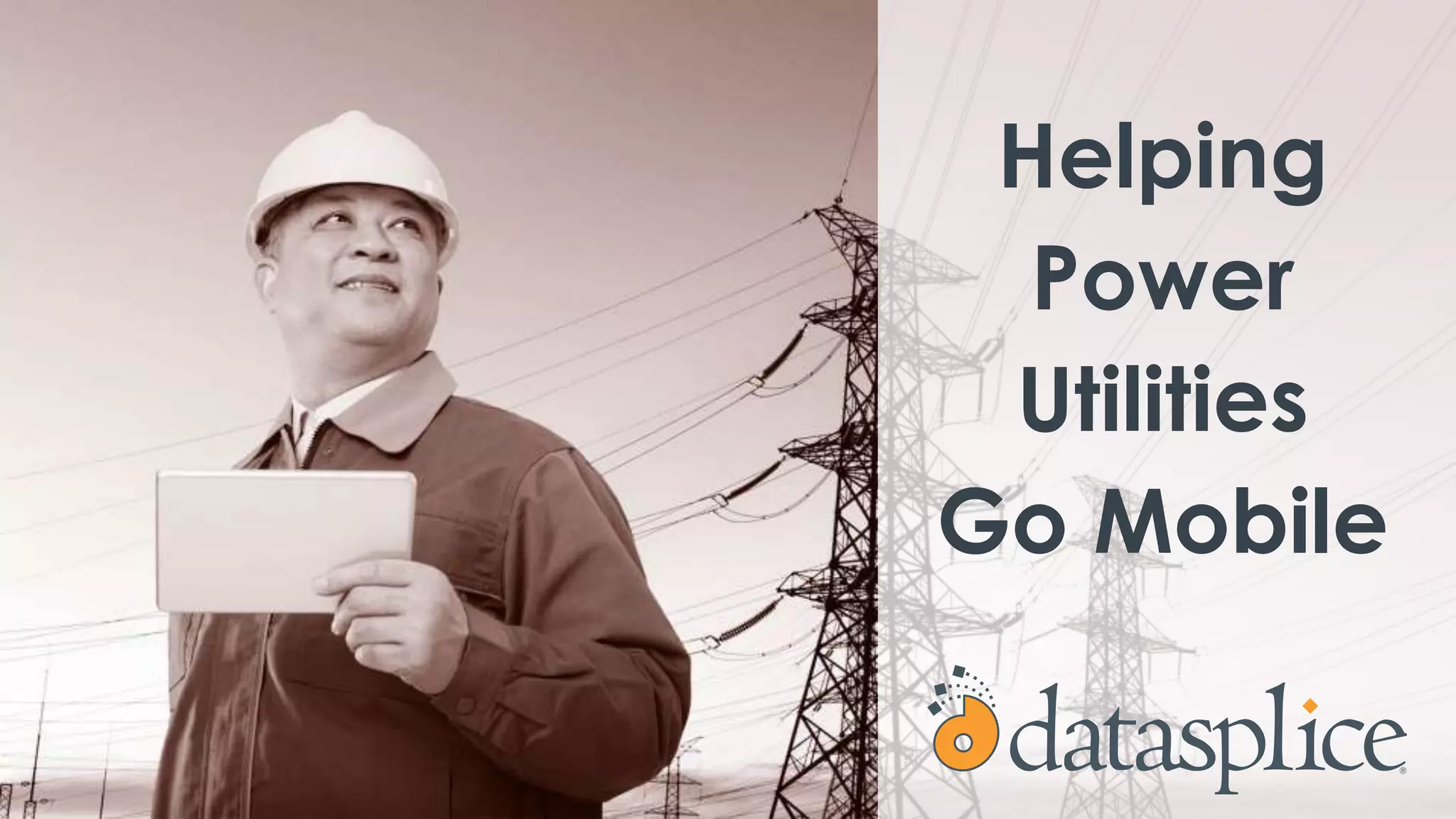 DataSplice Mobile for Maximo Power Utilities | PPTX
